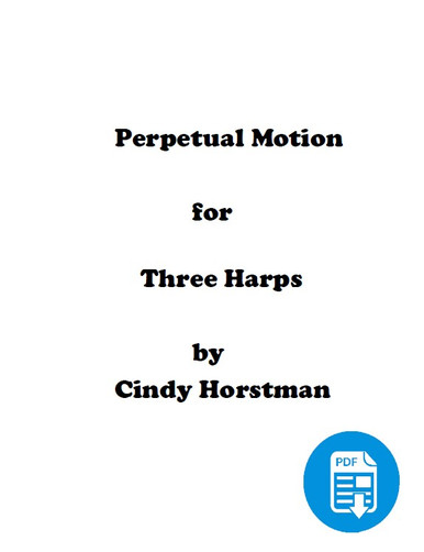 Perpetual Motion for 3 Harps (Harp Part 3) by Cindy Horstman PDF ...