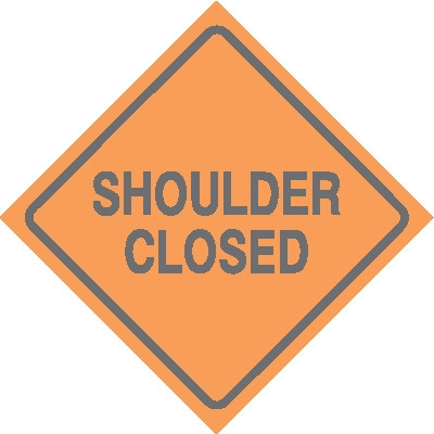 SHOULDER CLOSED - 24X24 - Sierra Safety