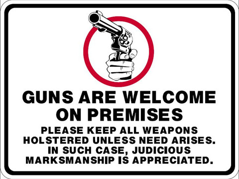 GUNS ARE WELCOME - SIGN - Sierra Safety