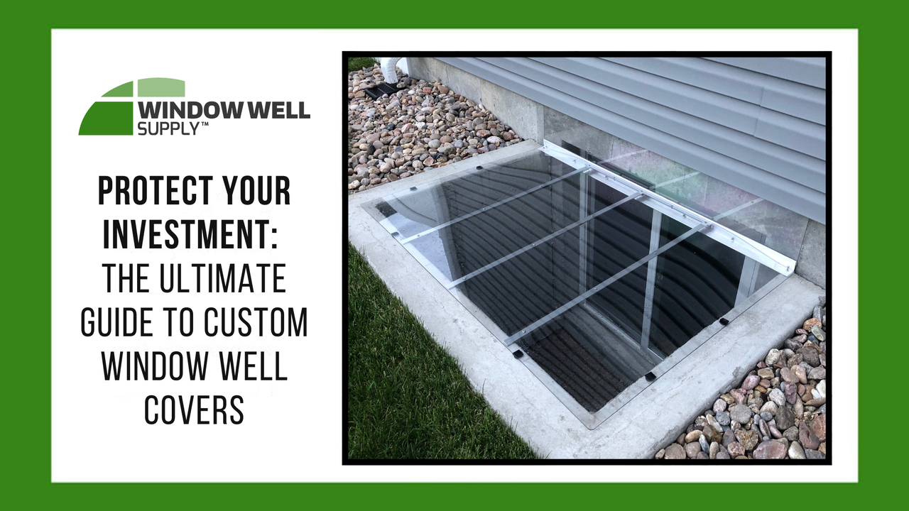 Window Well Supply - Basement Window Covers, Accessories & More