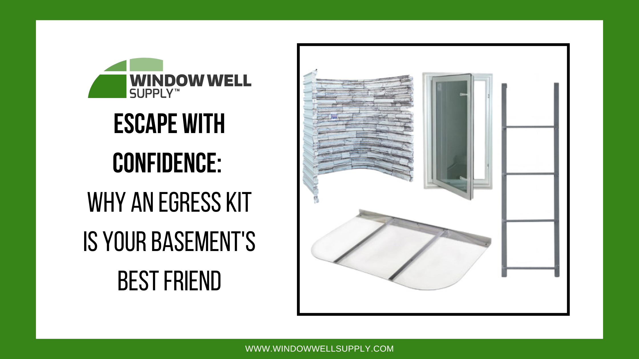 Escape with Confidence: Why an Egress Kit is Your Basement's Best ...