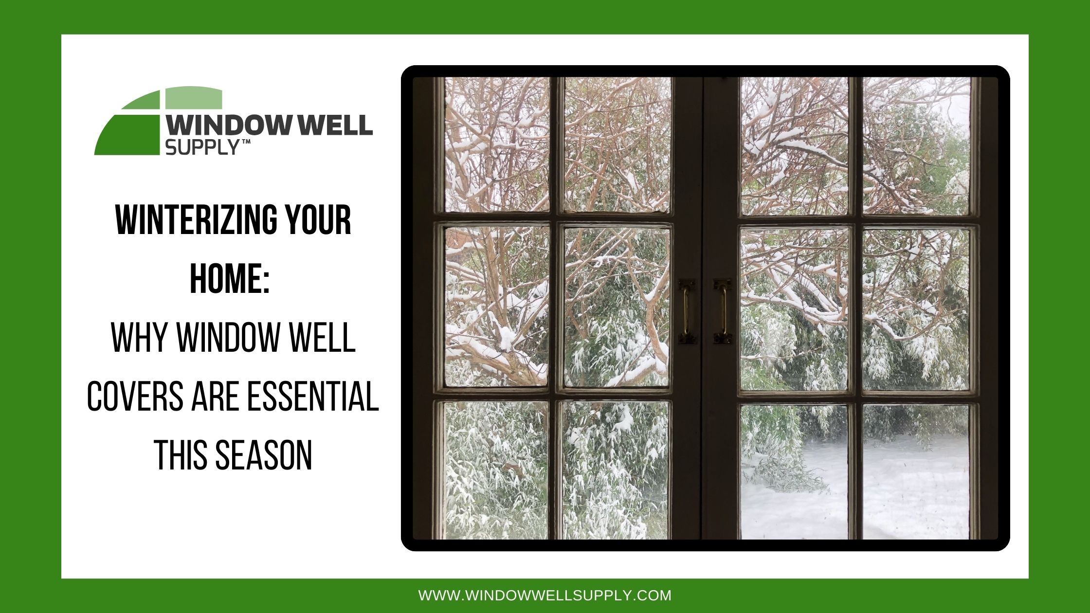 Winterizing Your Home: Why Window Well Covers are Essential This Season ...