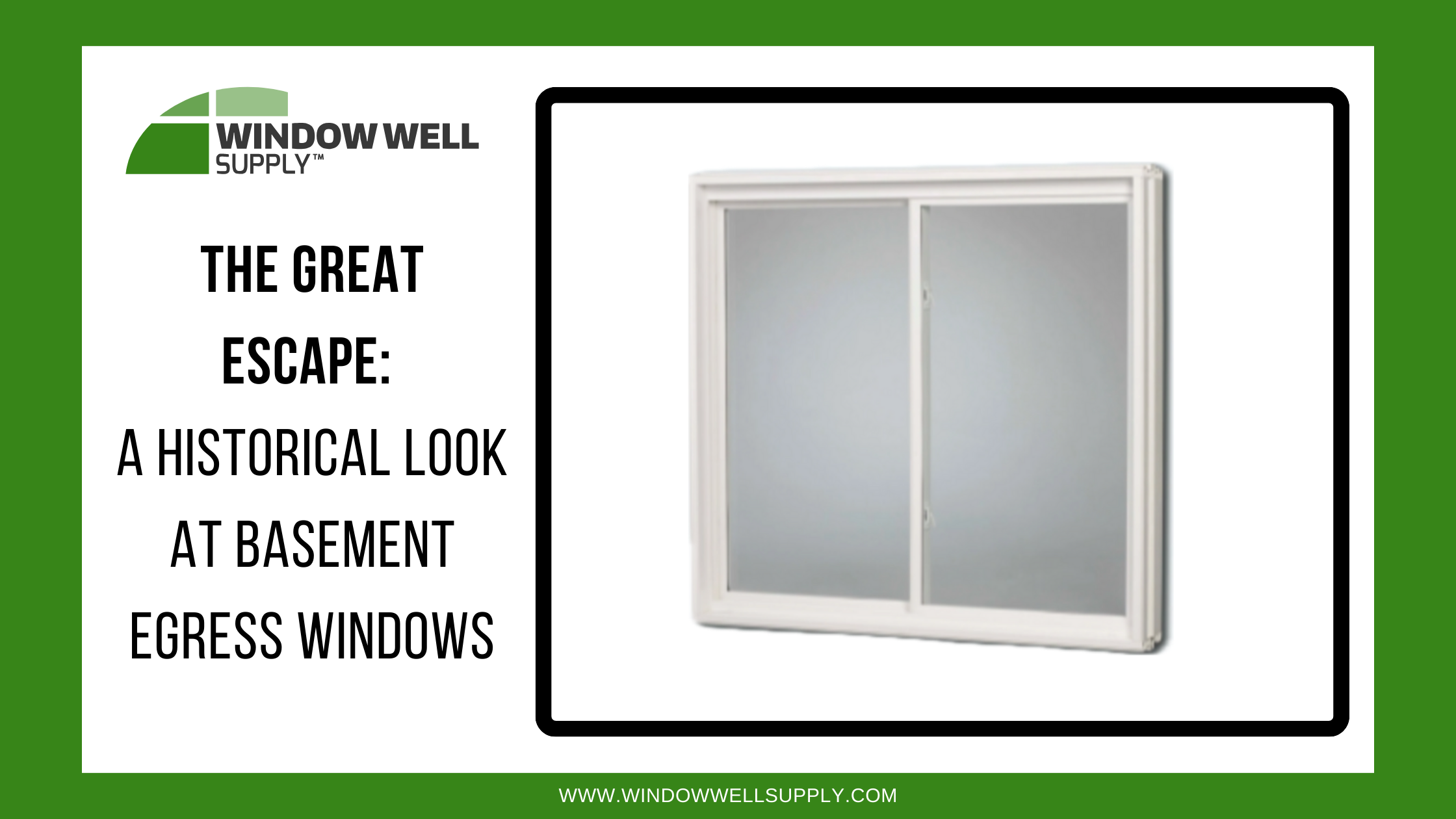 The Great Escape: A Historical Look at Basement Egress Windows - Window ...