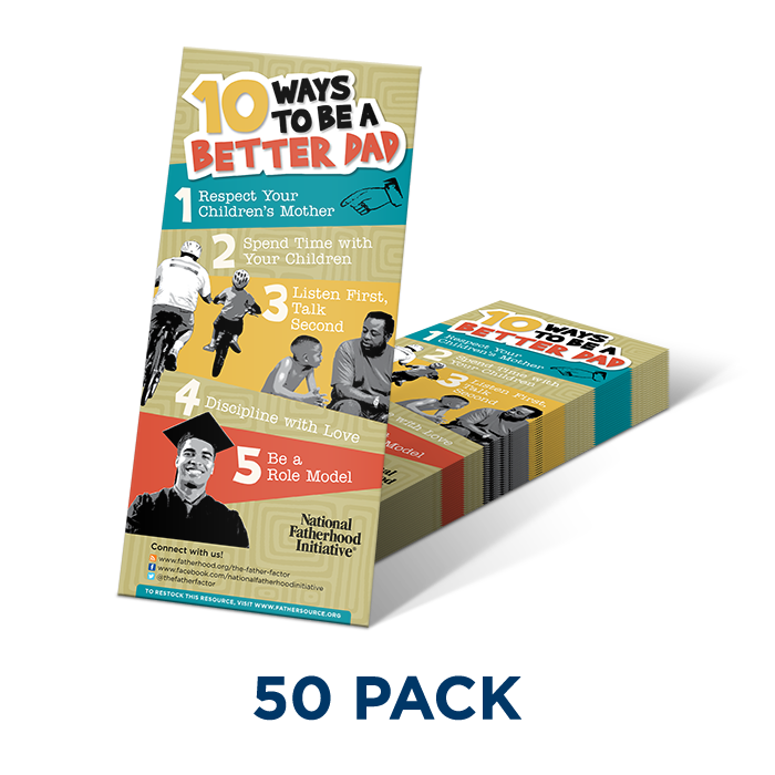 10 Ways To Be a Better Dad Tip Card | National Fatherhood Initiative