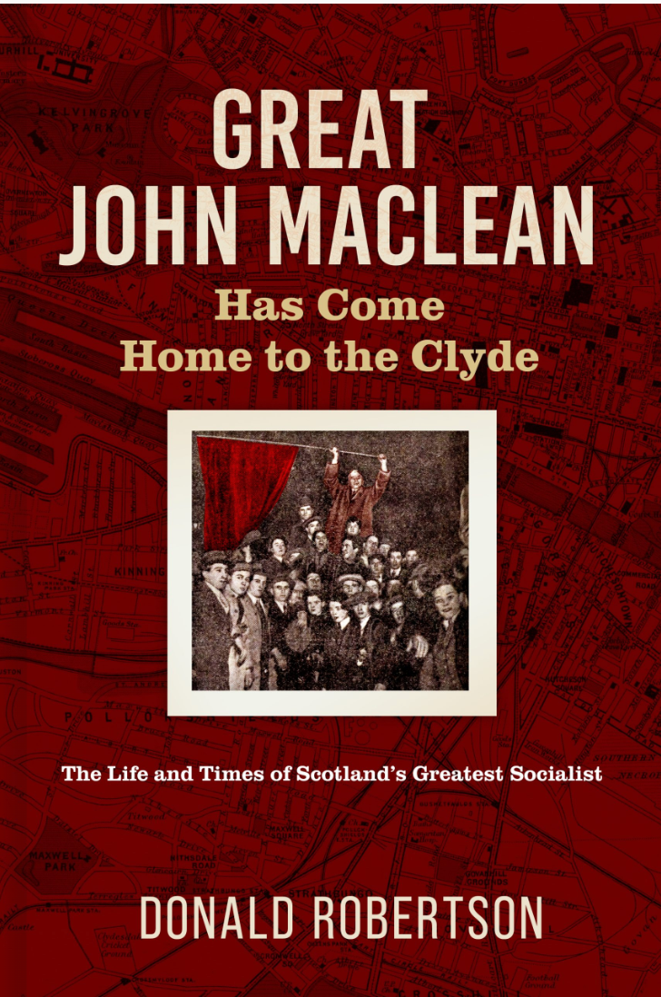 Great John Maclean Has come home to the Clyde - Calton Books (SP) Ltd