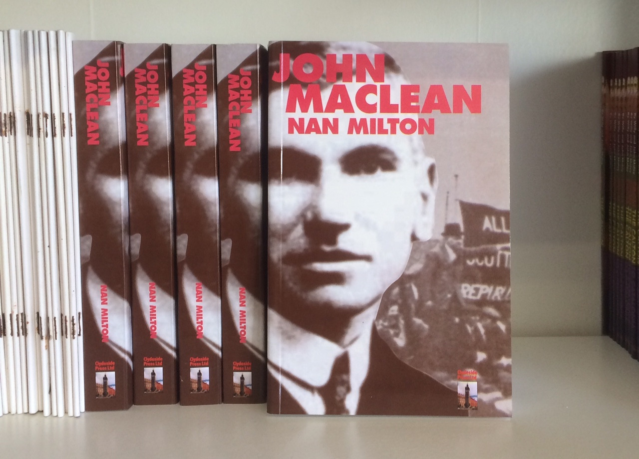 John Maclean by Nan Milton - Calton Books (SP) Ltd