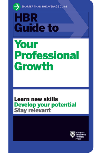 HBR Guide to Your Professional Growth