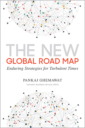 The New Global Road Map: Enduring Strategies for Turbulent Times