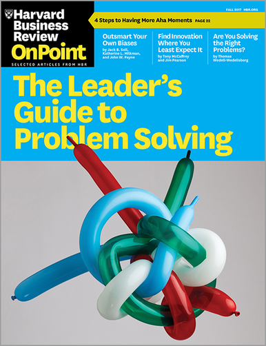 The Leader's Guide to Problem Solving (HBR OnPoint Magazine)
