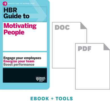 HBR Guide to Motivating People Toolkit