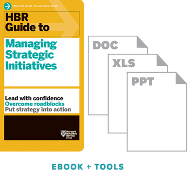 HBR Guide to Managing Strategic Initiatives Toolkit