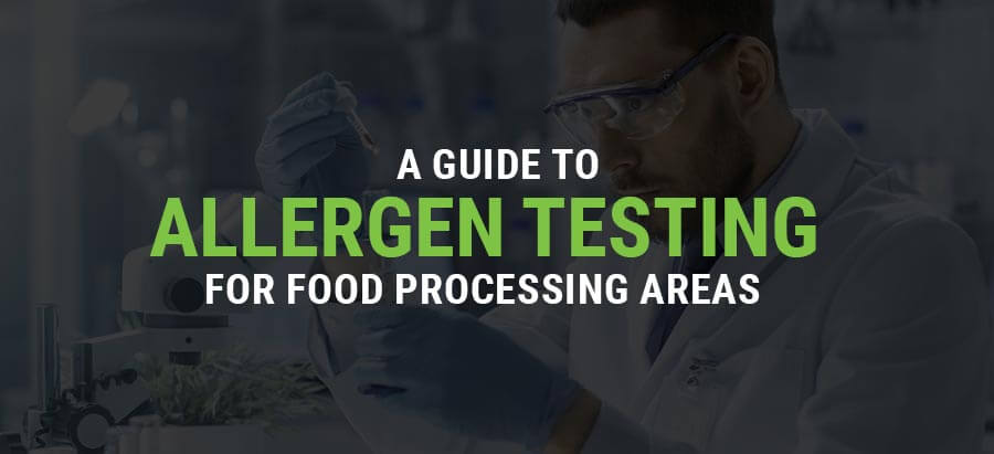 A Guide to Allergen Testing for Food Processing Areas - QA Supplies