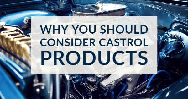 Why You Should Consider Castrol Products - Santie Oil Company