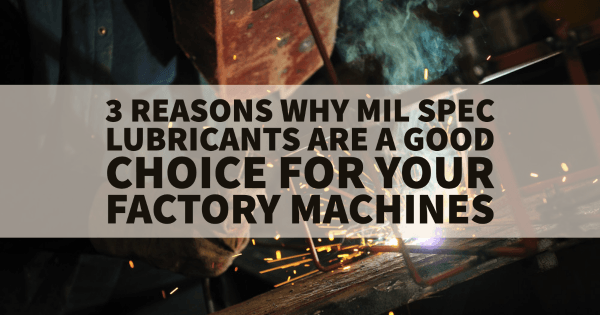 Commonly Asked Questions Regarding Mil Spec Lubricant - Santie Oil Company