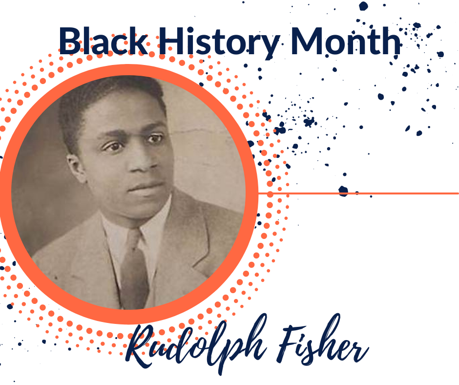 Black History Month Series: Rudolph Fisher - UntilGone.com