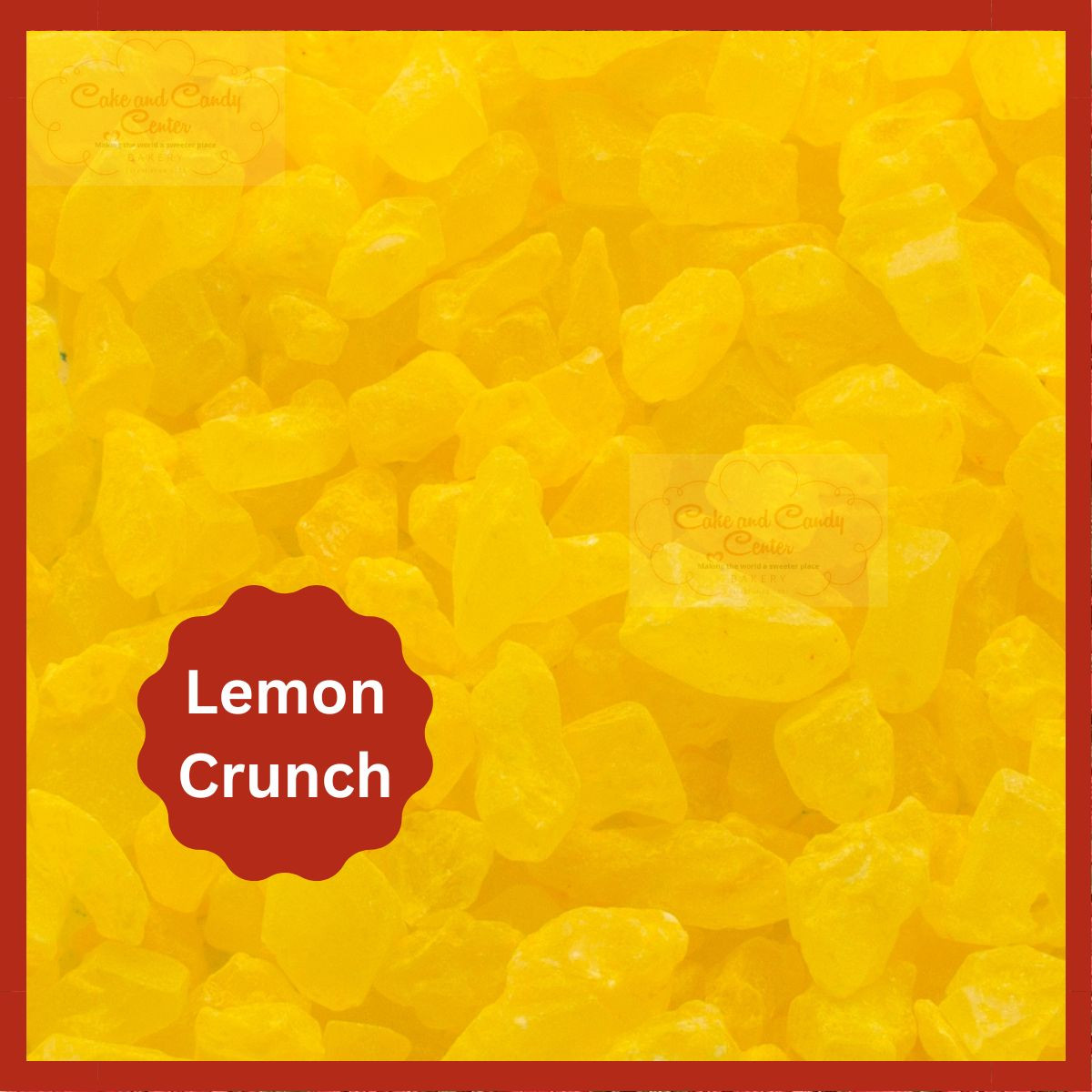 Lemon Crunch - Cake and Candy Center, Inc.