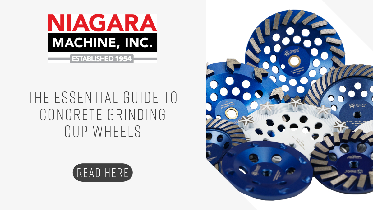 The Essential Guide to Concrete Grinding Cup Wheels - Niagara Machine ...