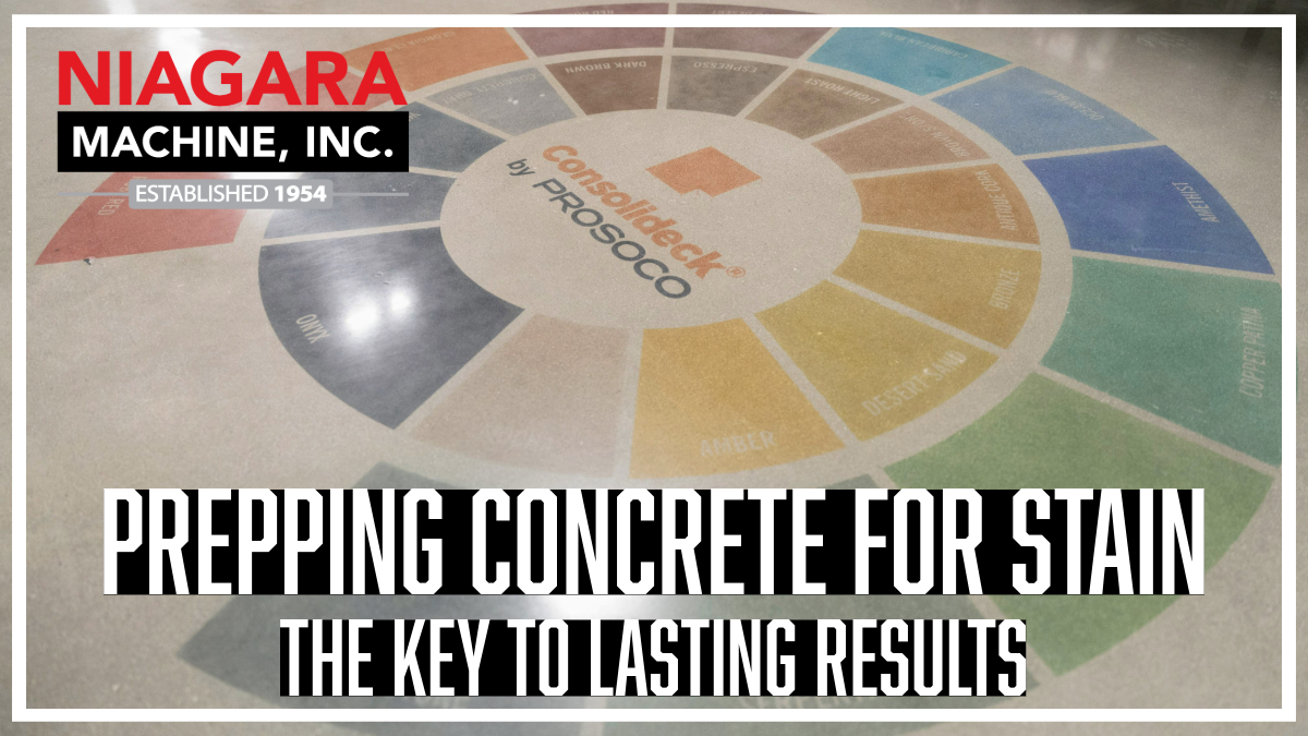 Prepping Concrete for Stain: The Key to Lasting Results - Niagara ...