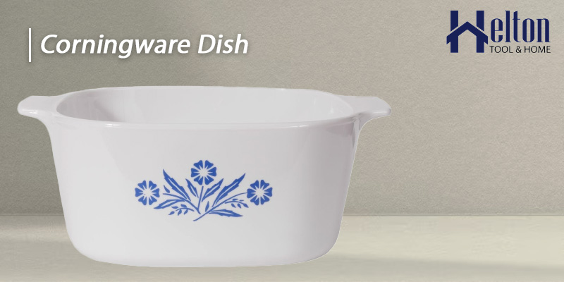 Top 5 Corningware dishes for every kitchen - Helton Tool & Home