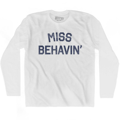 Miss Behavin Adult Cotton Long Sleeve T-Shirt - White