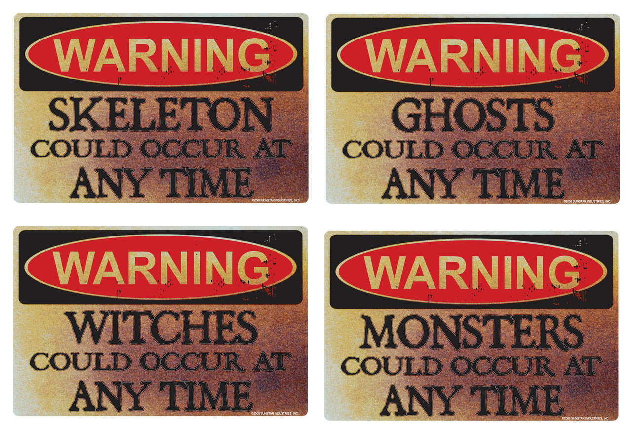 SKELETON CAN OCCUR AT ANYTIME WARNING SIGN - Halloween Illusions