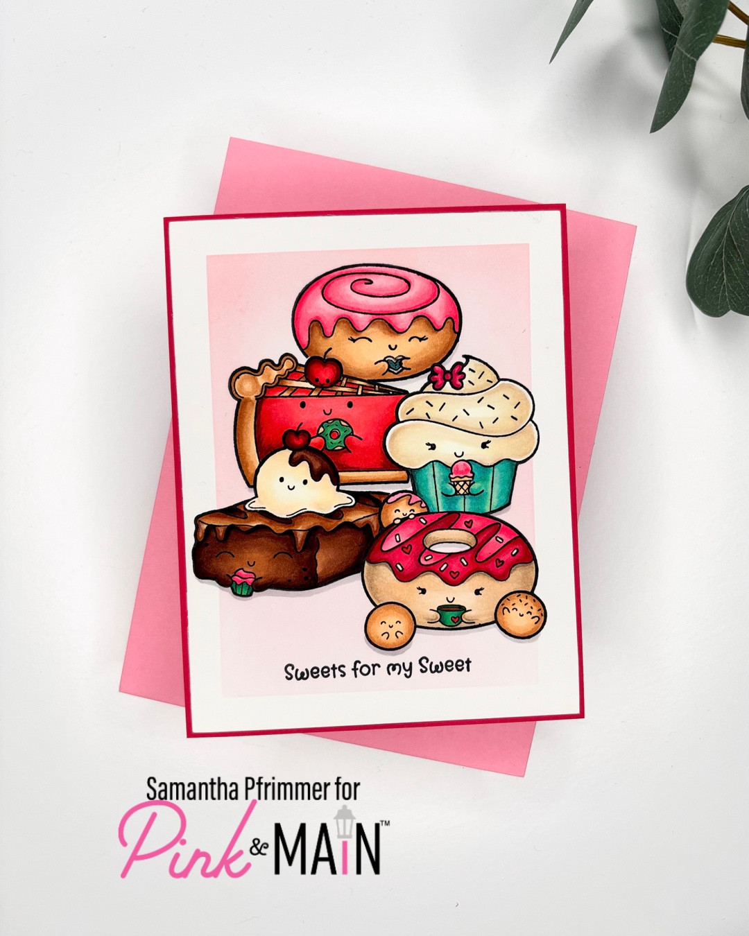 Sweets For My Sweet - Pink and Main LLC