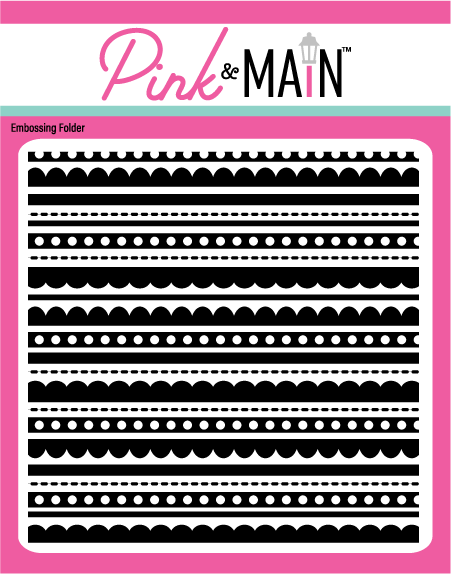 Pink and Main Embossing Folders