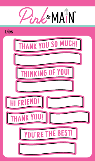 Fun Sentiment Banners Set 2 Dies - Pink and Main LLC