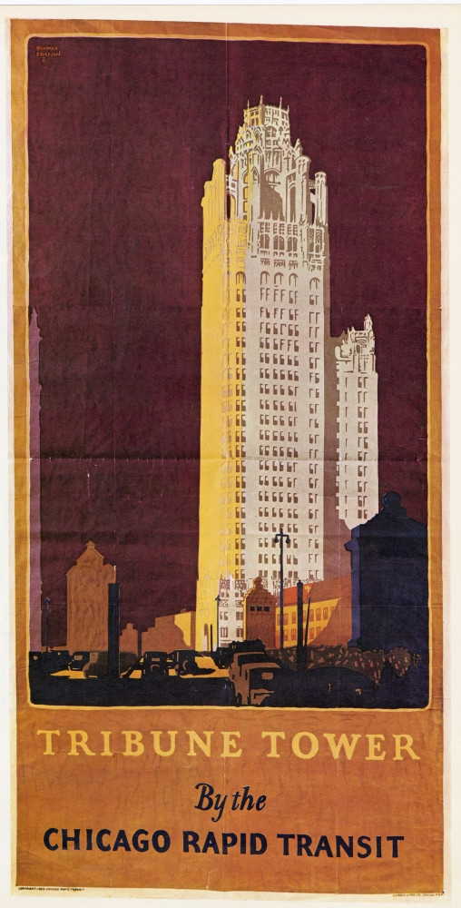 Chicago Poster, 1925. /N'Tribune Tower By The Chicago Rapid Transit ...