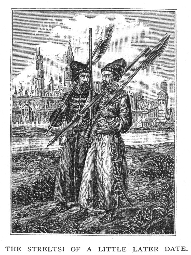 Russia: Streltsy. /N'The Streltsi Of A Little Later Date.' 17Th Century ...