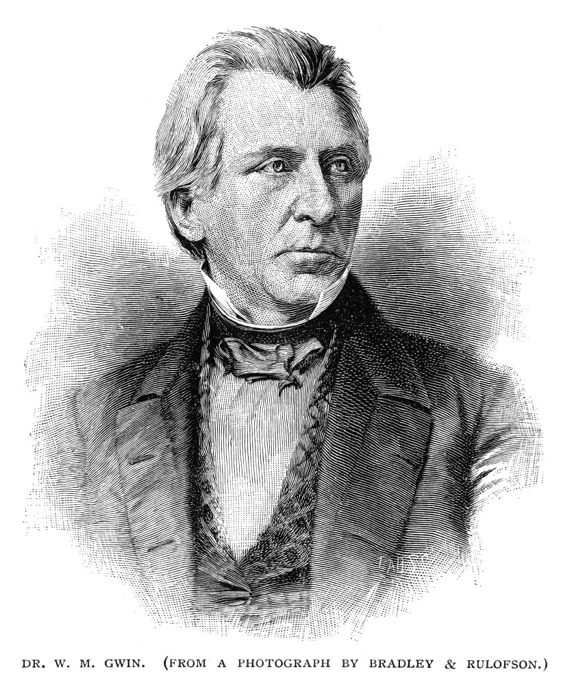 William Gwin (1805-1885). /Namerican Politician. Wood Engraving, 1890 ...