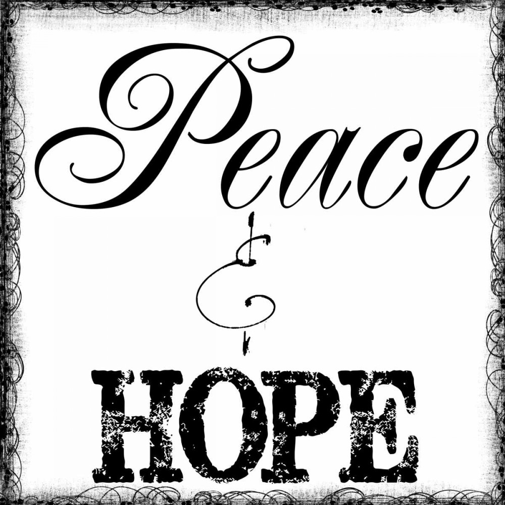PEACE AND HOPE Poster Print by Taylor Greene - Item # VARPDXTGSQ158B ...