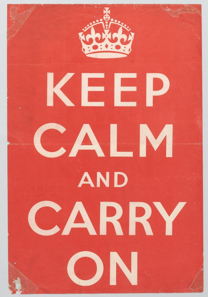 Ww2 Poster - 'Keep Calm And Carry On' Poster Print By ®The National ...