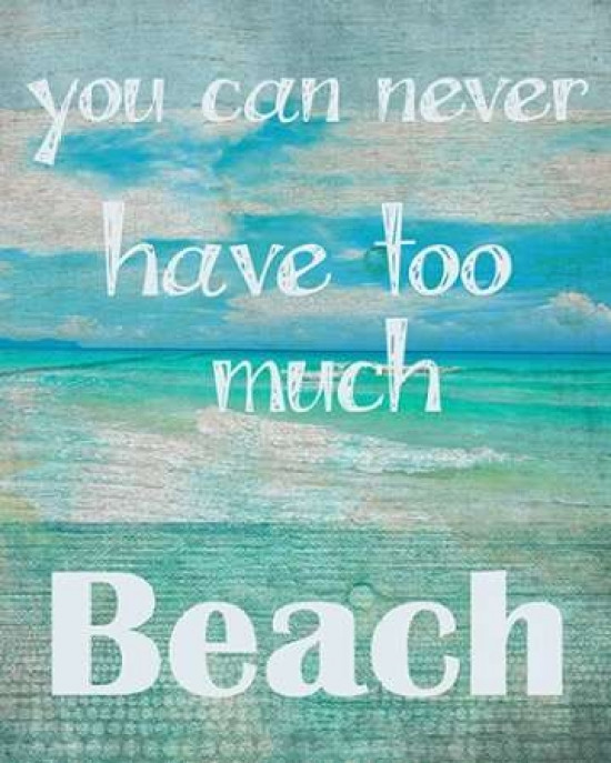 Too Much Beach Poster Print by Taylor Greene - Item # VARPDXTGRC221A ...
