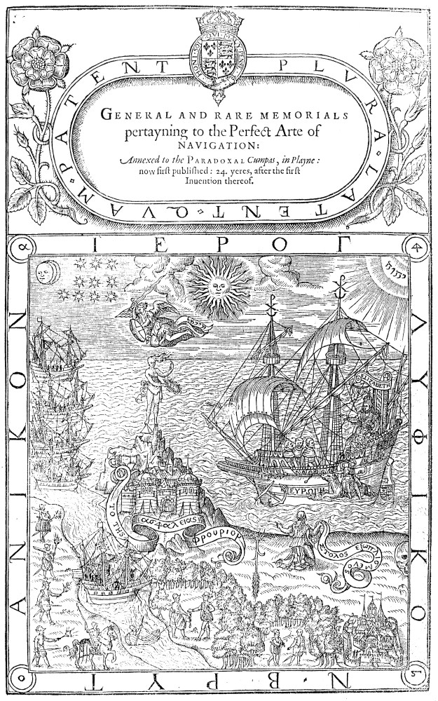 Dee: Navigation, 1577. /Ntitle Page Of 'General And Rare Memorials ...