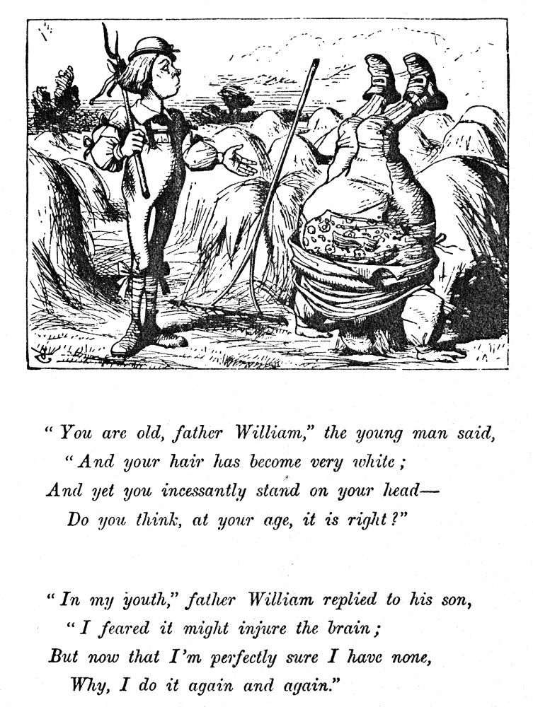 Carroll: Alice, 1865. /N'You Are Old, Father William' (Advice From A ...