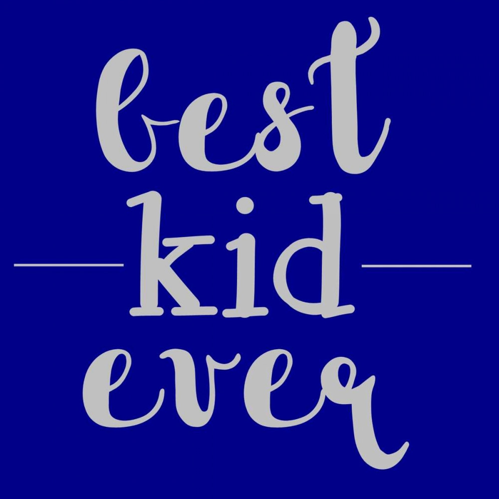 Best Kid Ever Poster Print by Matic,Jelena Matic - Item ...