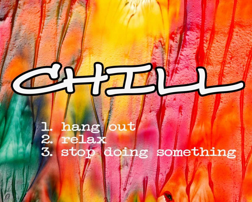CHILL Poster Print by Taylor Greene - Item # VARPDXTGRC059A - Posterazzi