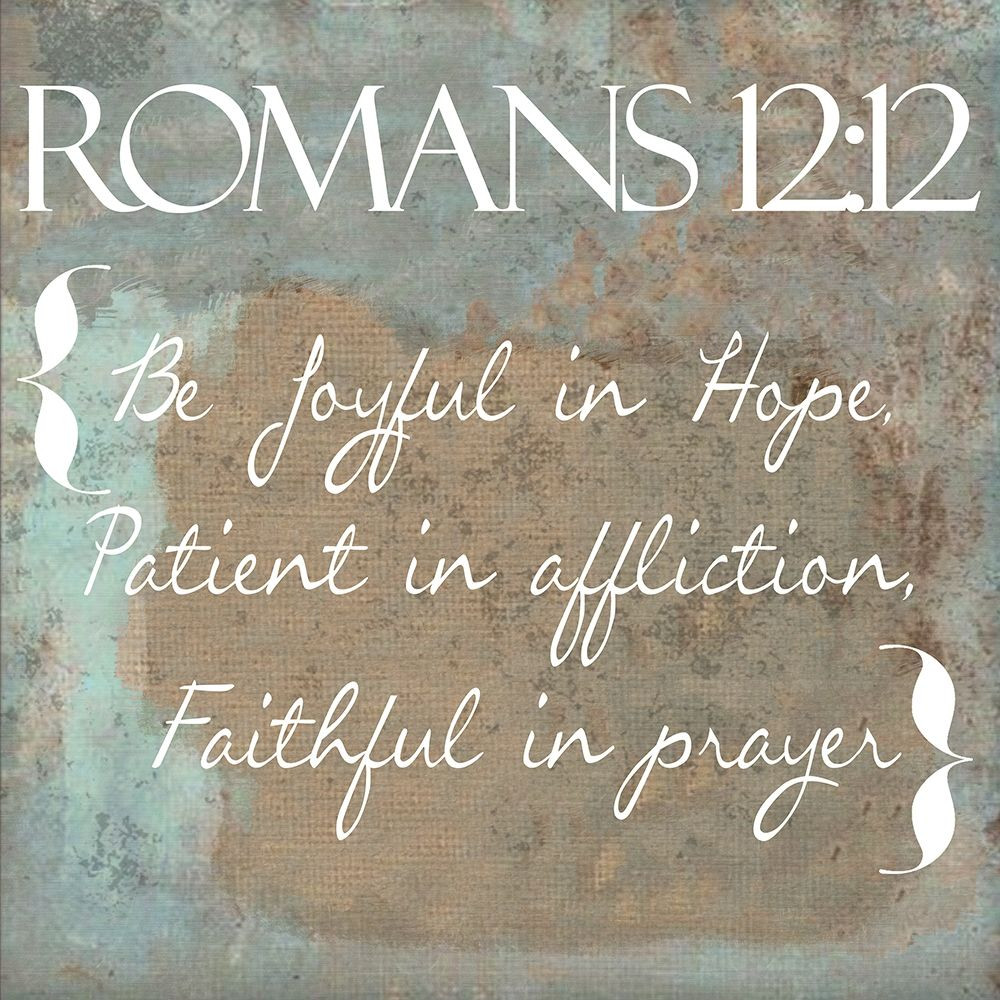 Romans 12-12 Poster Print by Taylor Greene - Item # VARPDXTGSQ387H ...