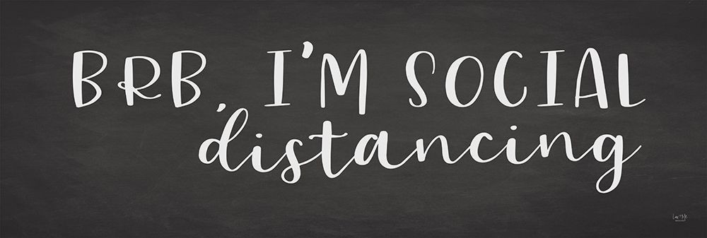BRB Im Social Distancing Poster Print by Lux + Me Designs Lux + Me ...