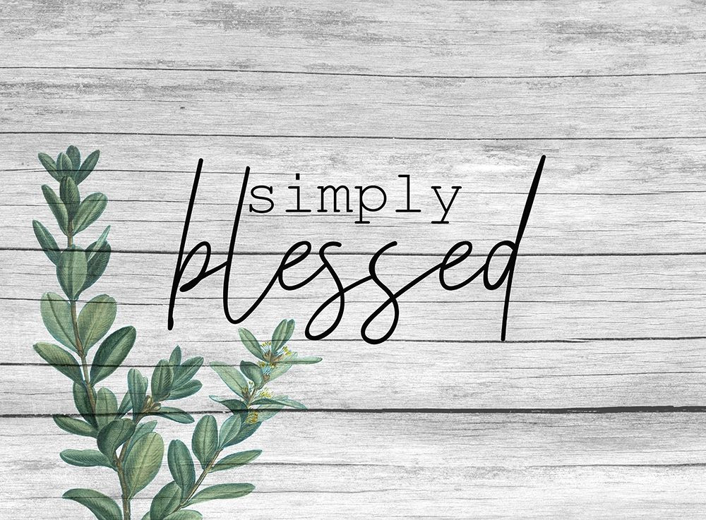 Simply Blessed Poster Print by Allen Kimberly # KARC1423D - Posterazzi