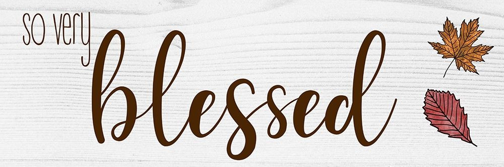 So Very Blessed Poster Print by CAD Designs CAD Designs # 40998 ...