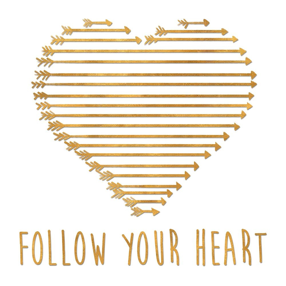 Follow Your Heart Poster Print by SD Graphics Studio SD Graphics Studio ...