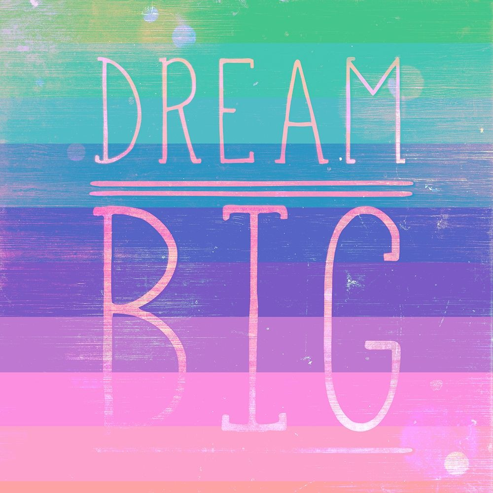 Dream Big Poster Print by SD Graphics Studio SD Graphics Studio ...
