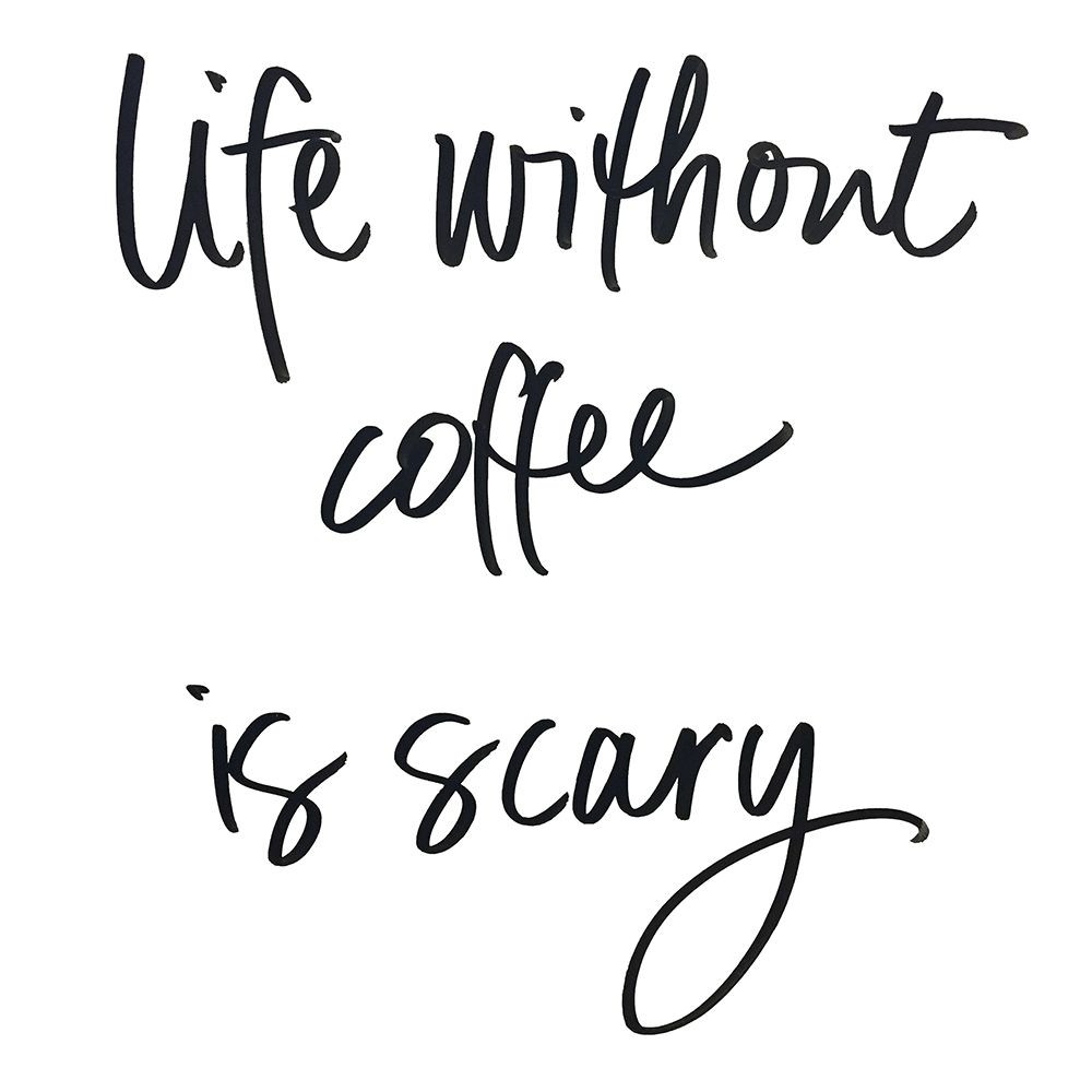 Life Without Coffee by SD Graphics Studio (12 x 12) - Posterazzi