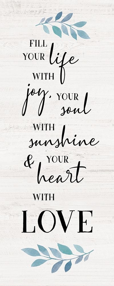 Fill Your Life by Natalie Carpentieri (10 x 24) - Posterazzi