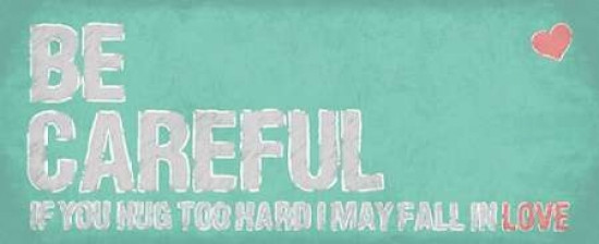 Be Careful Poster Print by OnRei (10 x 20) - Posterazzi