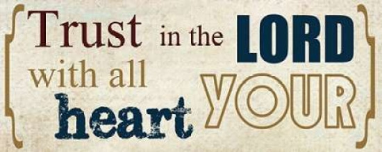 Trust in the Lord Poster Print by Taylor Greene (10 x 20) - Posterazzi