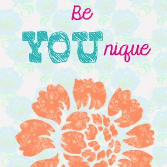 BE YOU NIQUE Poster Print by Taylor Greene (12 x 12) - Posterazzi