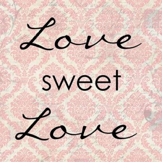 LOVE SWEET LOVE Poster Print by Taylor Greene (12 x 12) - Posterazzi